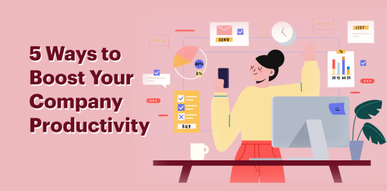 5 Ways to Boost Your Company Productivity