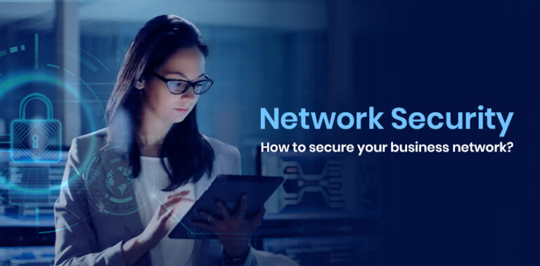 Network Security : How to secure your business network?