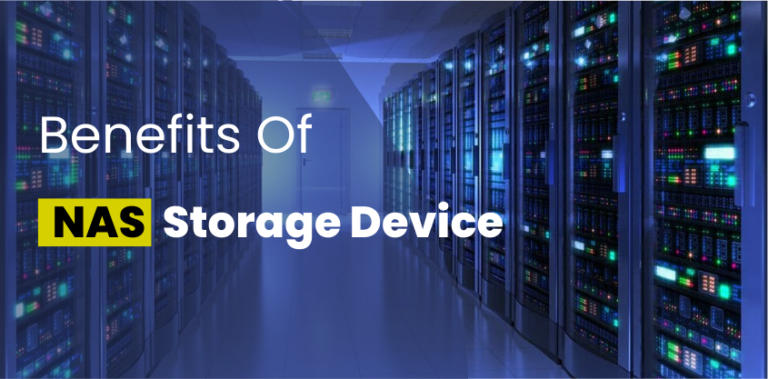 The Advantages of NAS Storage Device | What is NAS Storage Device