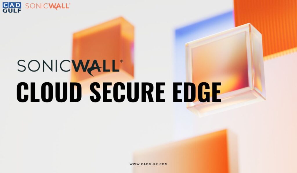 SonicWall Cloud Secure Edge: Secure Remote Access Solution