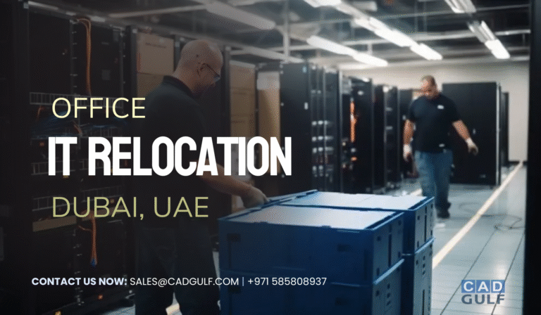 Customized Office IT Relocation Services in Dubai, UAE | CAD Gulf