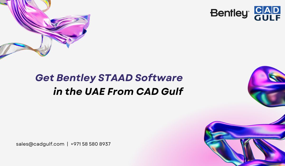 Buy Bentley Staad Software in UAE from CAD Gulf